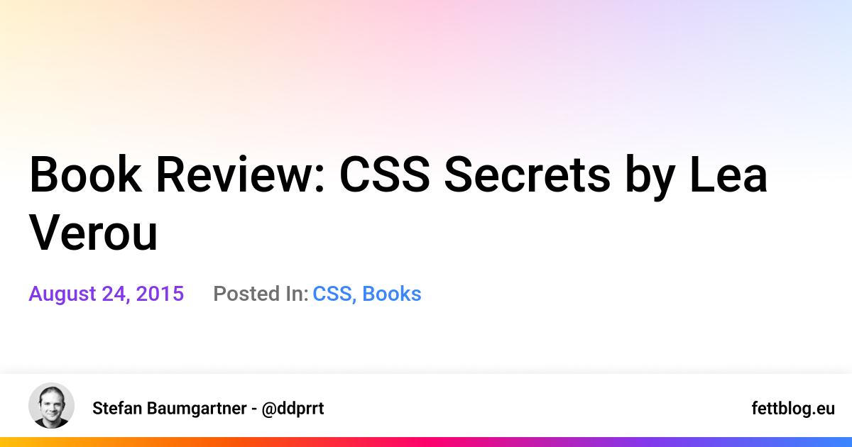Book Review Css Secrets By Lea Verou